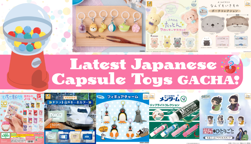 8 Best New Japanese Capsule Toys: Sanrio, Anime & More